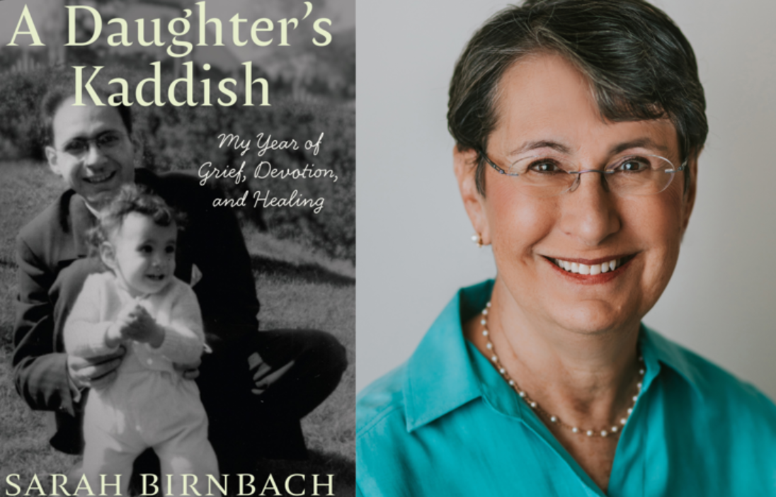 Author Talk with Sarah Birnbach, A Daughter’s Kaddish: My Year of Grief ...